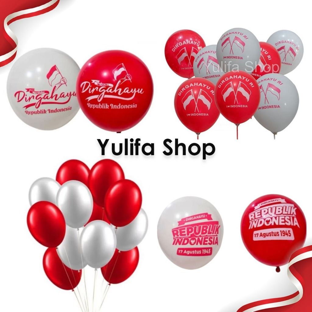 Jual (Isi 10Pcs) Balon Karet Dirgahayu / Balon Merah Putih Dirgahayu RI ...