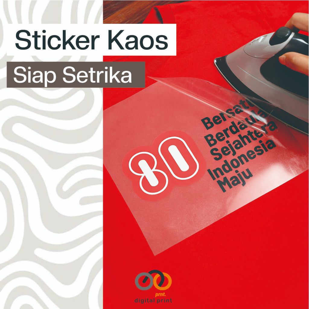 Jual Sablon sticker setrika DTF tema 17 Agustus HUT RI ke 80 sehari ...
