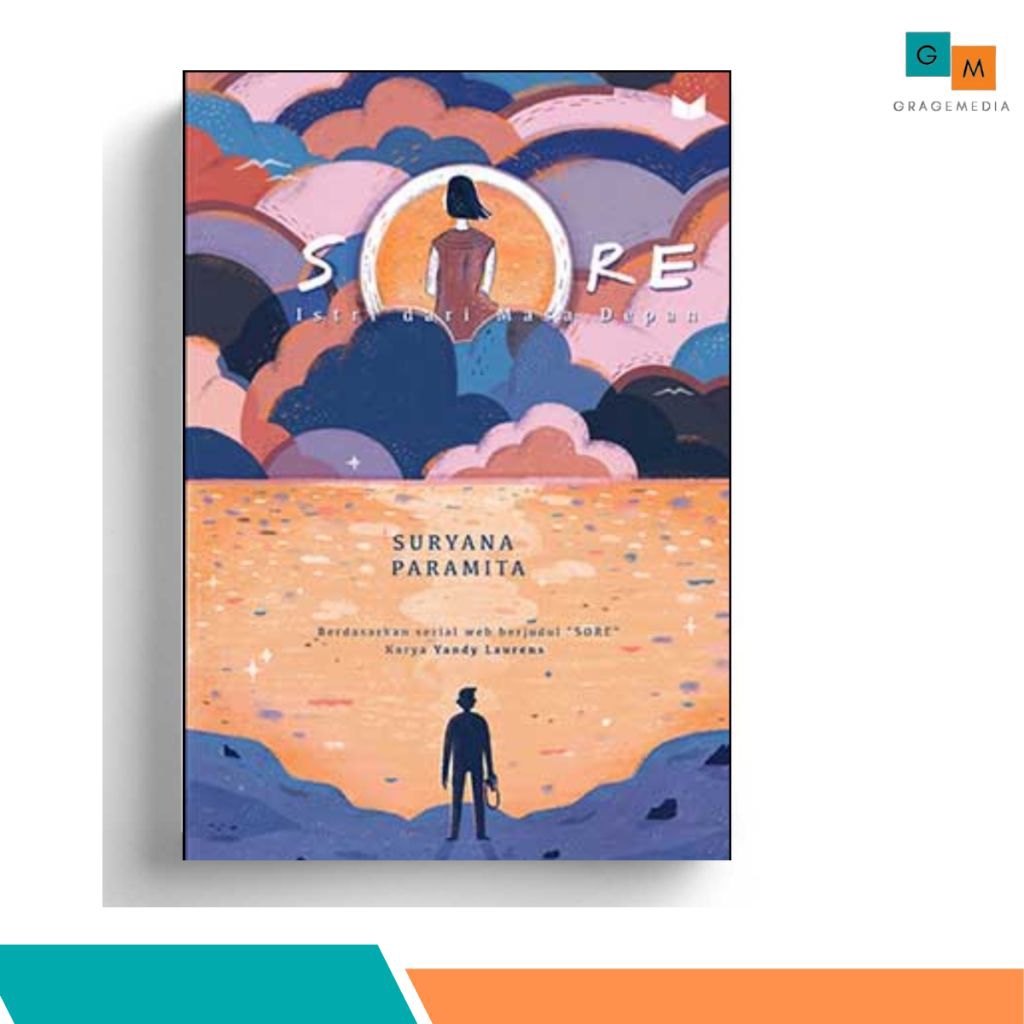 Jual Novel Sore Istri Dari Masa Depan - Suryana Paramita | Shopee Indonesia