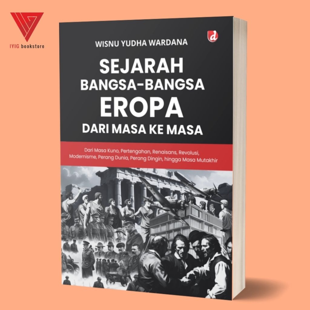 Jual Iyig - Buku Sejarah Bangsa-Bangsa Eropa dari Masa ke Masa - Wisnu ...