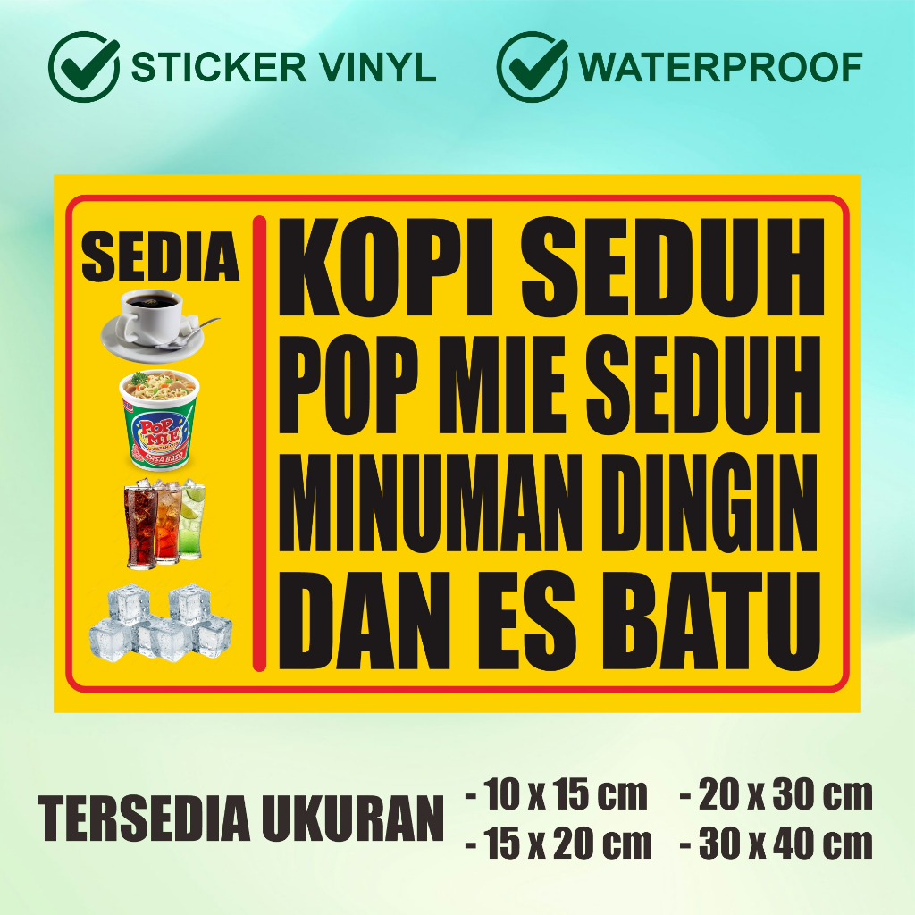 Jual Stiker "Sedia Kopi Seduh, Pop Mie, Minuman Dingin & Es Batu ...