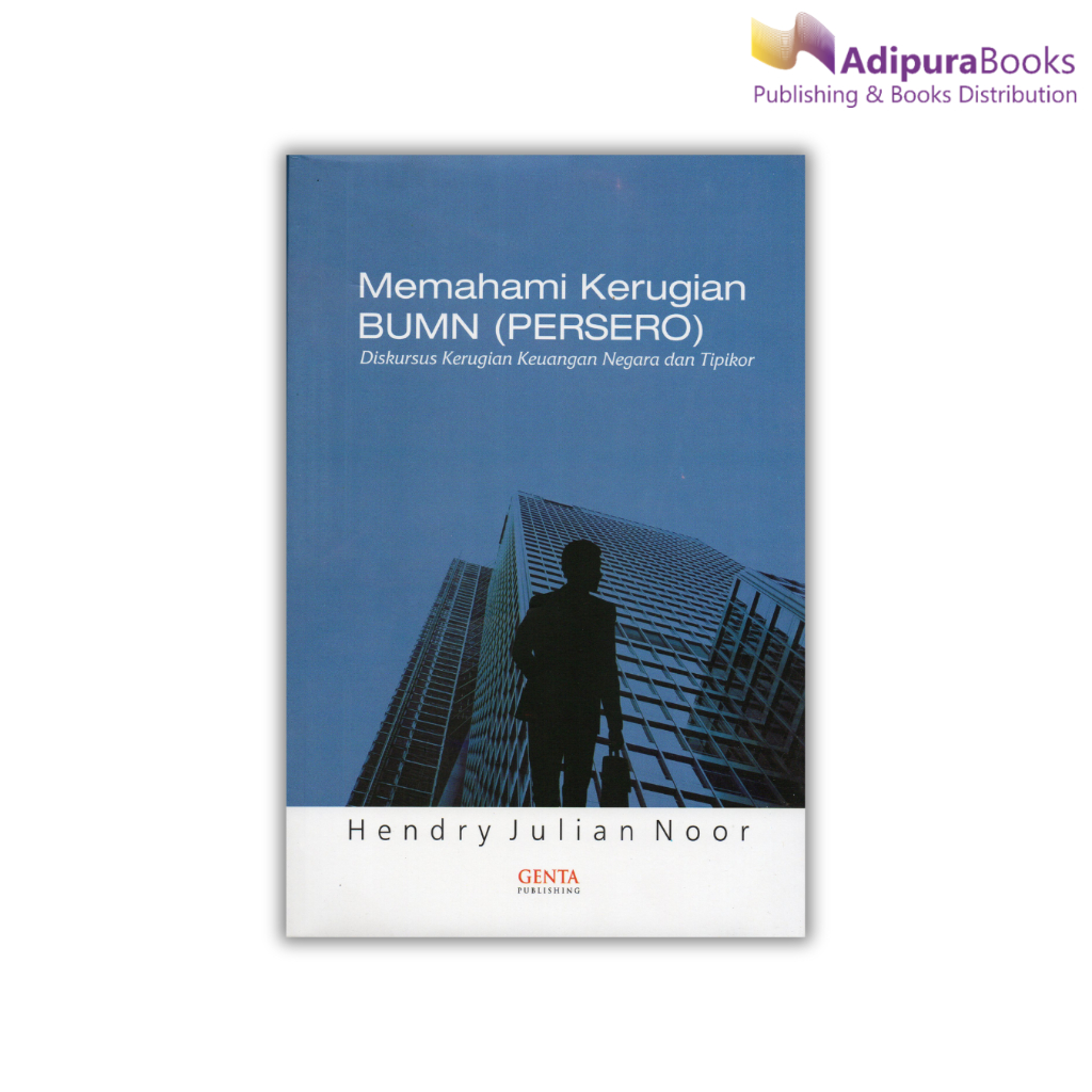 Jual Buku Memahami Kerugian BUMN (PERSERO) Diskursus kerugian Keuangan ...