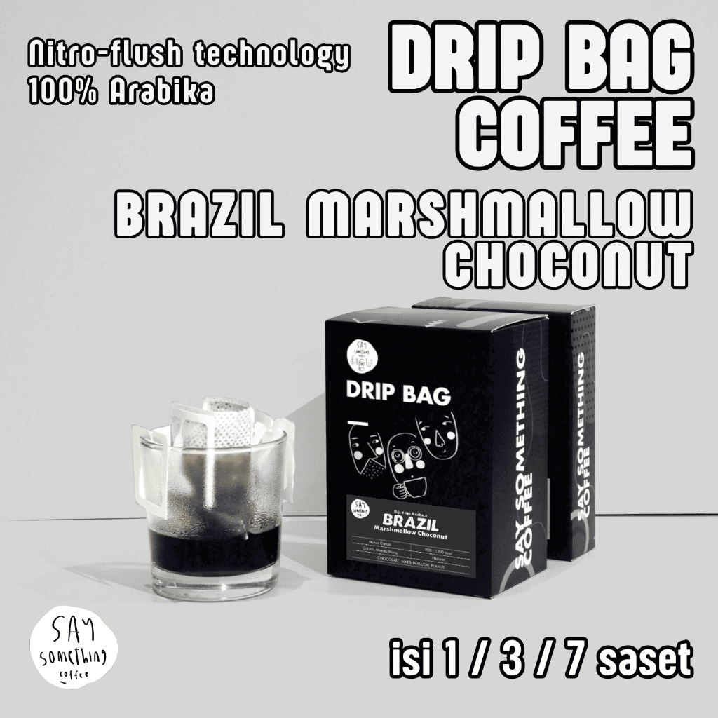 Jual Say Something Coffee Drip Bag Coffee - Brazil Marshmallow Choconut ...
