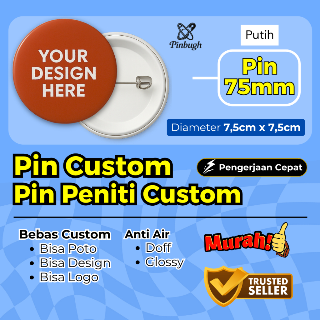 Jual Pin Custom 75mm/Pin Custom Termurah/Pin Tanda/Souvenir Termurah ...