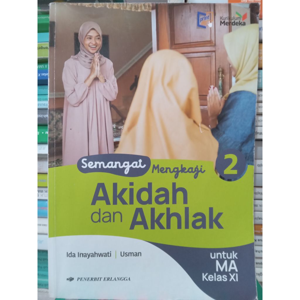 Jual Semangat Mengkaji Akidah dan Akhlak Kelas XI 11 2 SMA Kurikulum Merdeka | Shopee Indonesia