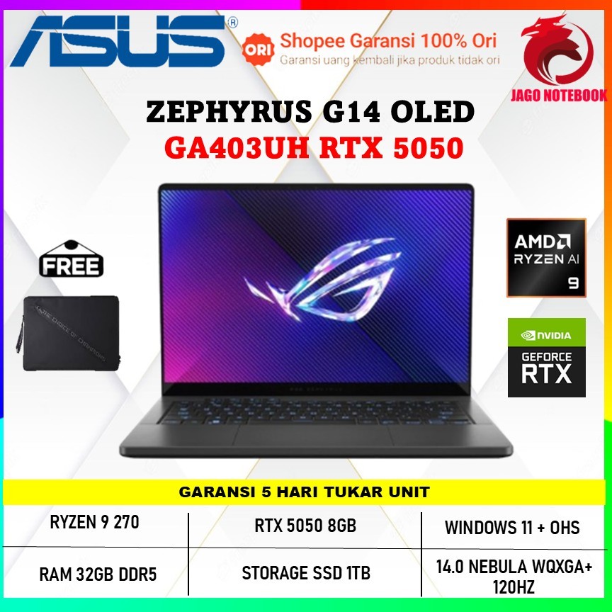 Jual ASUS ROG ZEPHYRUS G14 OLED GA403UH RYZEN 9 270 RTX5050 8GB/ 32GB 1TB W11+OHS+M365B 14.0 ...