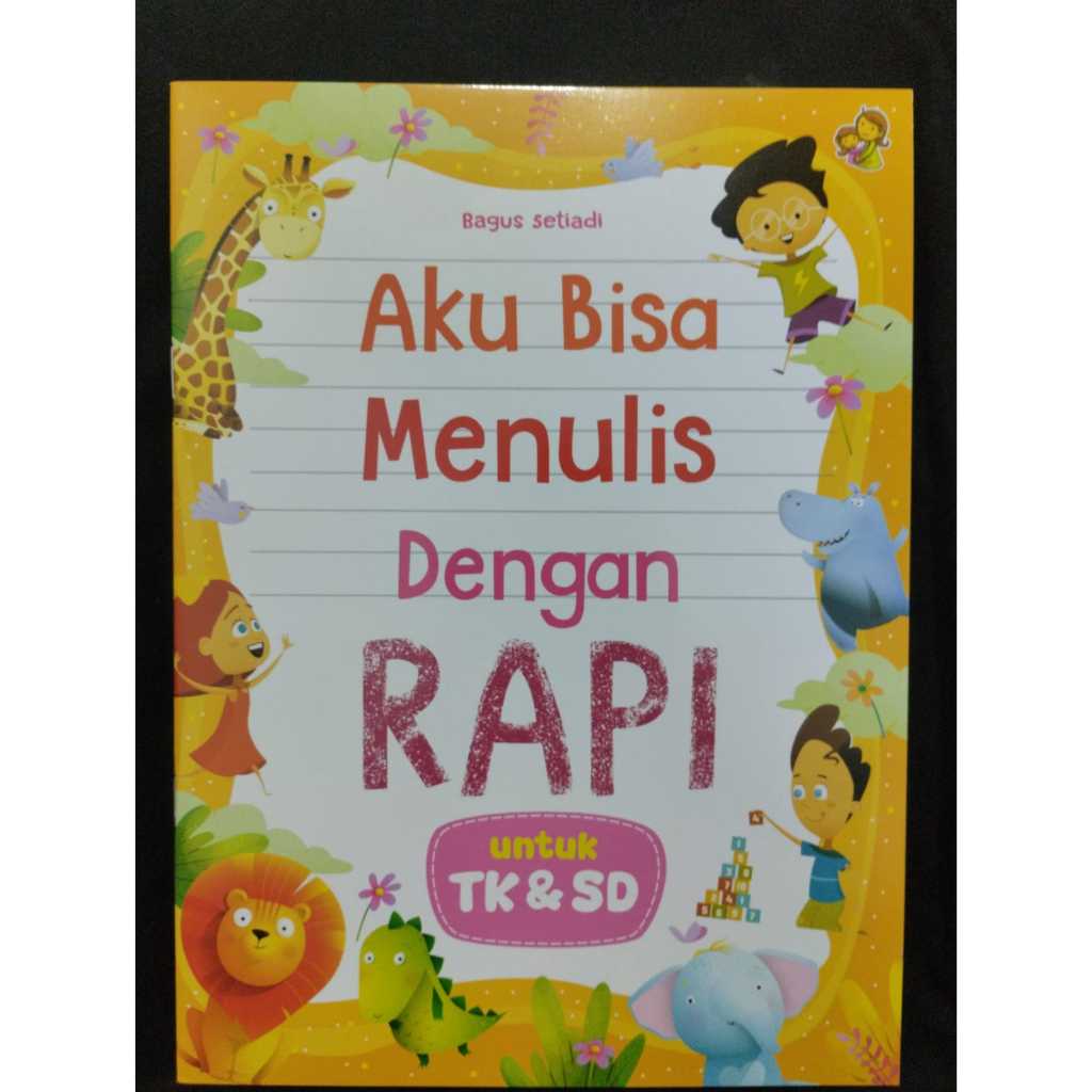 Jual Buku Menulis Anak - Aku Bisa Menulis Dengan Rapi Untuk TK & SD ...