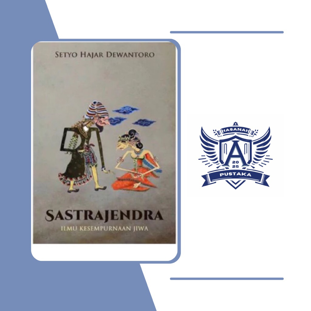 Jual Sastra Jendra Ilmu Kesempurnaan Jiwa // Setyo Hajar Dewantoro ...