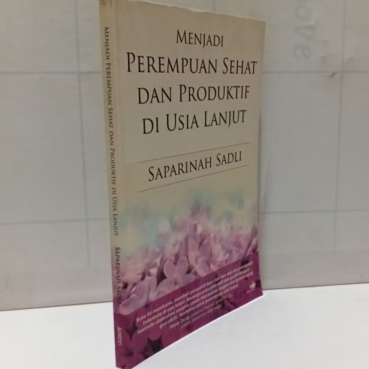 Jual Menjadi Perempuan Sehat Dan Produktif Di Usia Lanjut By Saparinah ...