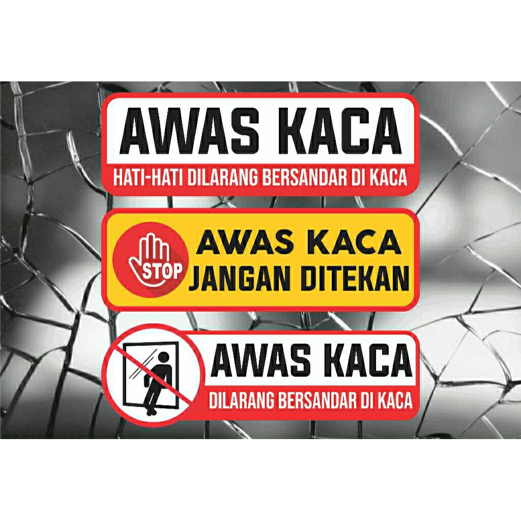 Jual Sign Acrylic Awas Kaca Dilarang Bersandar Jangan Ditekan / Papan ...