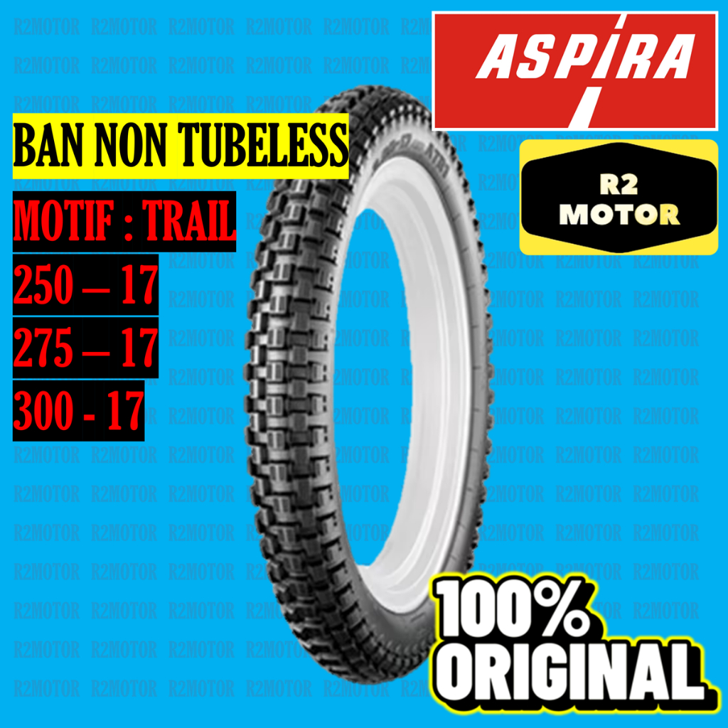 Jual ASPIRA BAN LUAR NON TUBELESS TRAIL 250 275 300 RING 17 ATR01 SUPRA ...