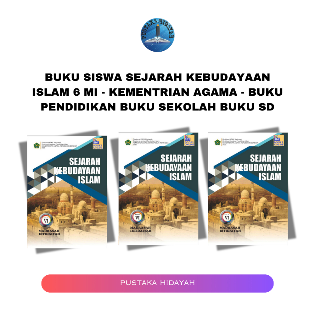 Jual BUKU SISWA SEJARAH KEBUDAYAAN ISLAM 6 MI - KEMENTRIAN AGAMA - Buku Pendidikan Buku Sekolah ...