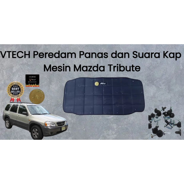 Jual MAZDA TRIBUTE 2001-2004 VTECH Peredam Panas dan Suara Kap Mesin ...