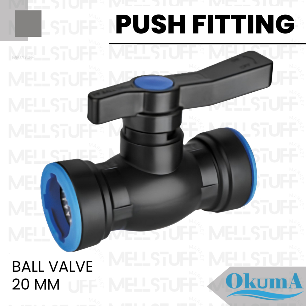Jual Push Fitting HDPE Ball Valve Merk OKUMA Ukuran 20 MM Stop Kran HDPE | Shopee Indonesia