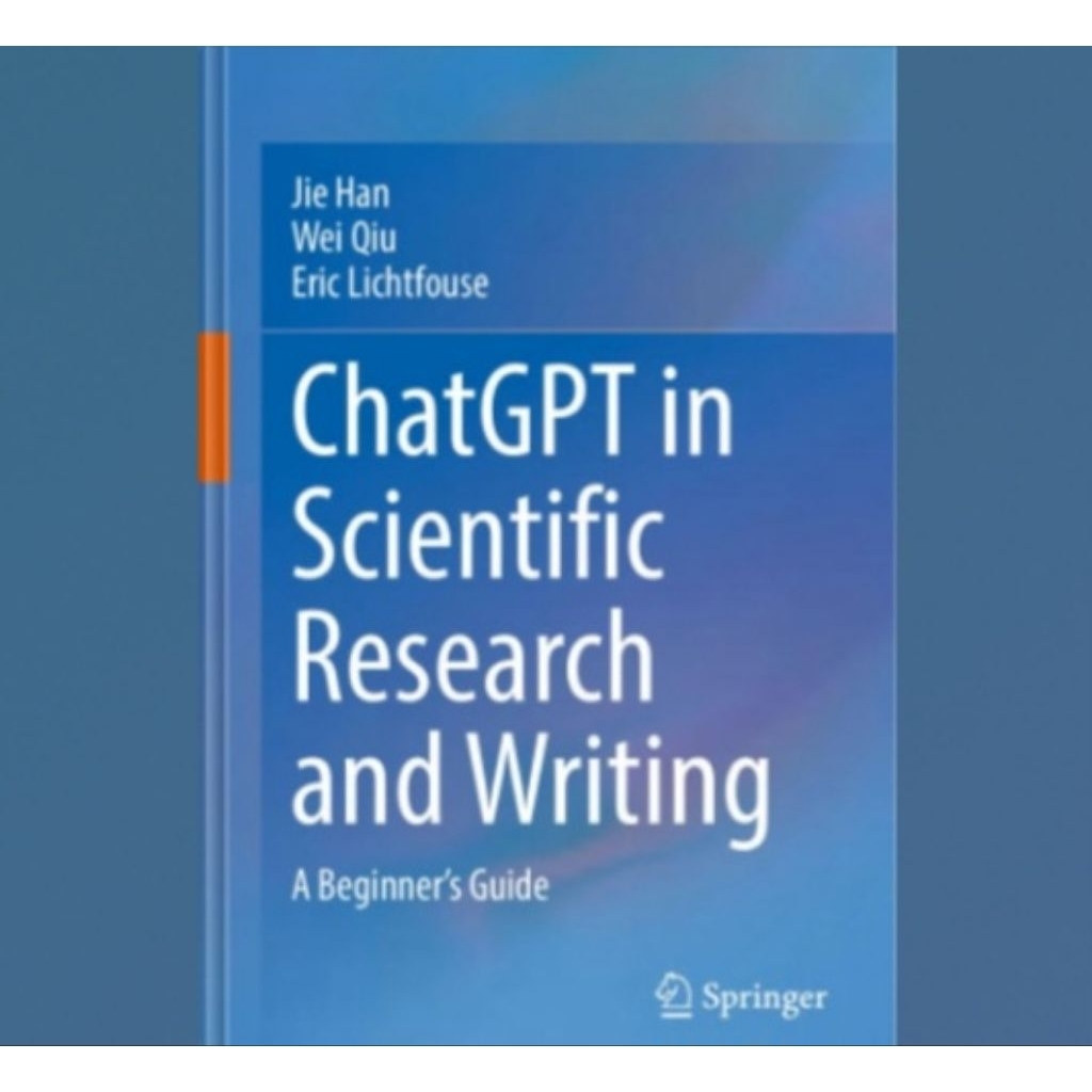 Jual Buku ChatGPT in Scientific Research and Writing: A Beginners's Guide | Shopee Indonesia