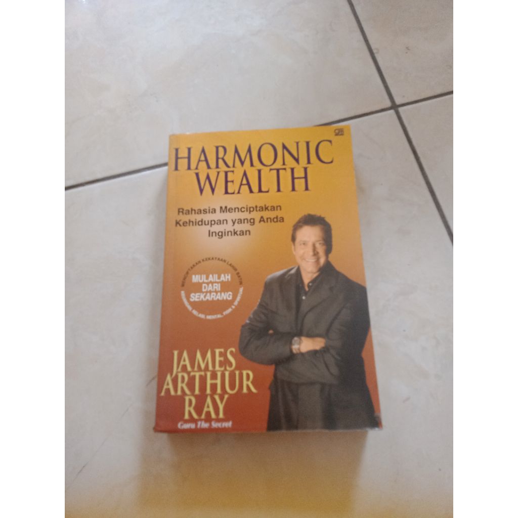 Jual buku harmonic wealth - James Arthur ray | Shopee Indonesia