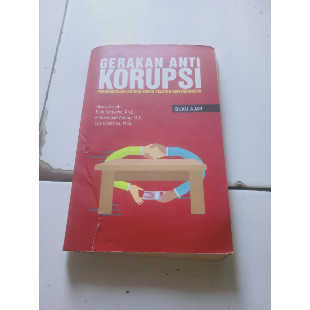Jual GERAKAN ANTI KORUPSI PERBANDINGAN ANTARA KOREA SELATAN DAN ...