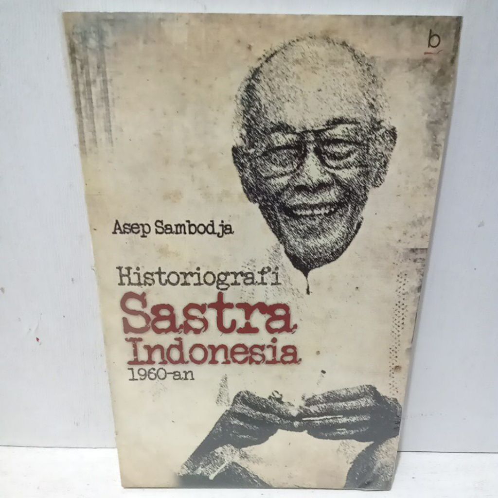 Jual Buku Original HISTORIOGRAFI SASTRA INDONESIA 1960-AN - ASEP ...