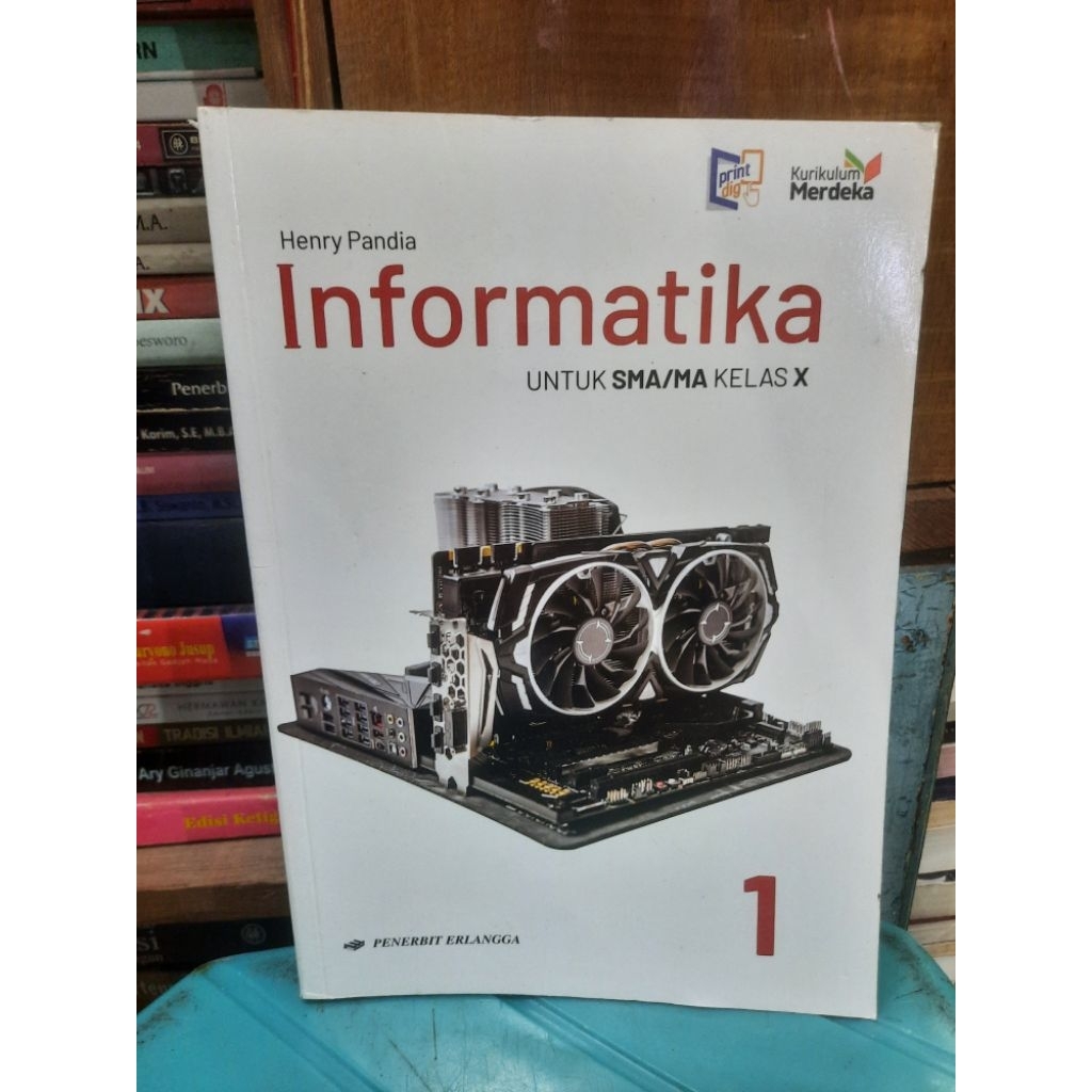 Jual BUKU INFORMATIKA UNTUK SMA/MA KELAS X KURIKULUM MERDEKA OLEH HENRY PANDIA | Shopee Indonesia