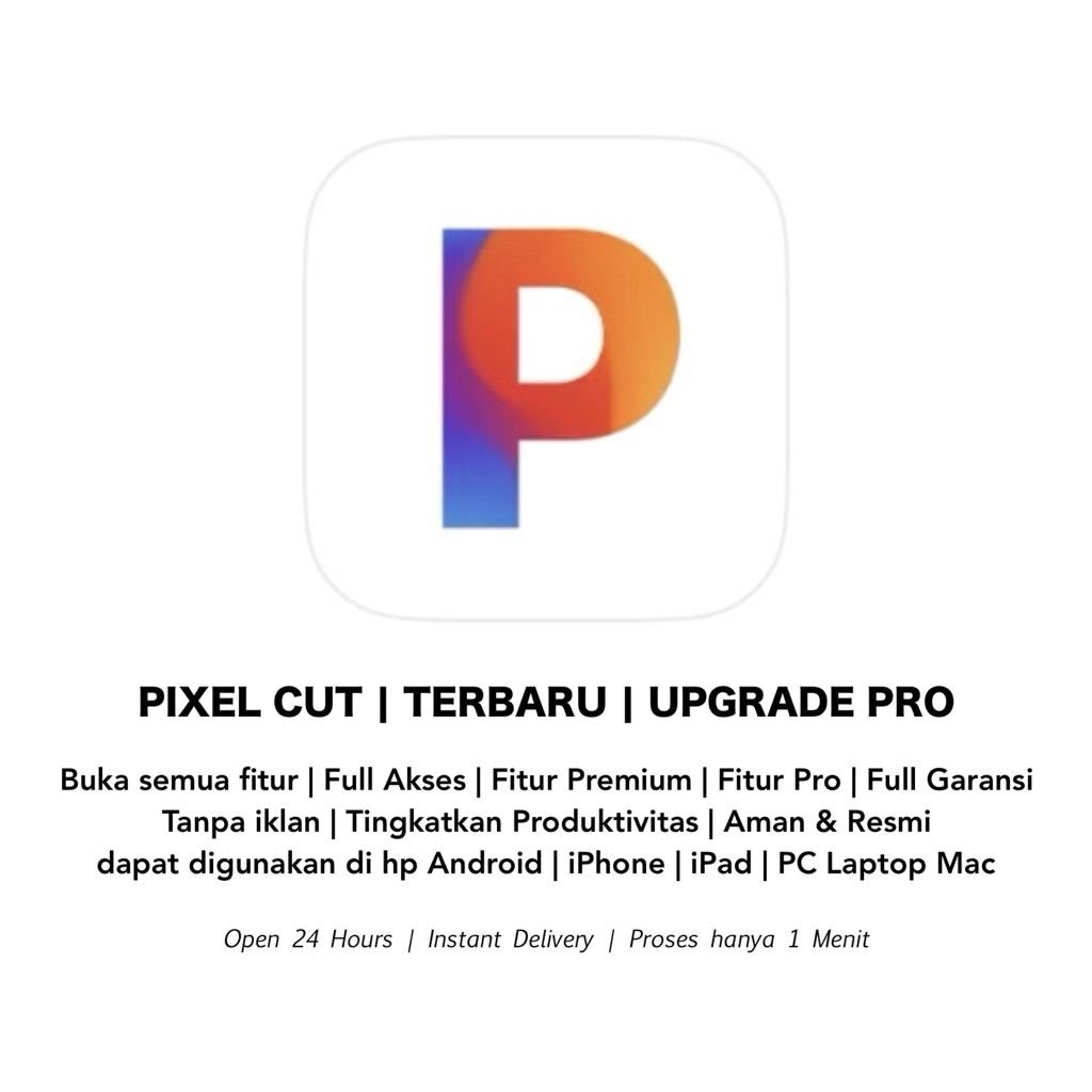 Jual Produk Digital | PixelCut | Pro Premium | For iOS iPhone iPad | Android | Windows | Macbook ...