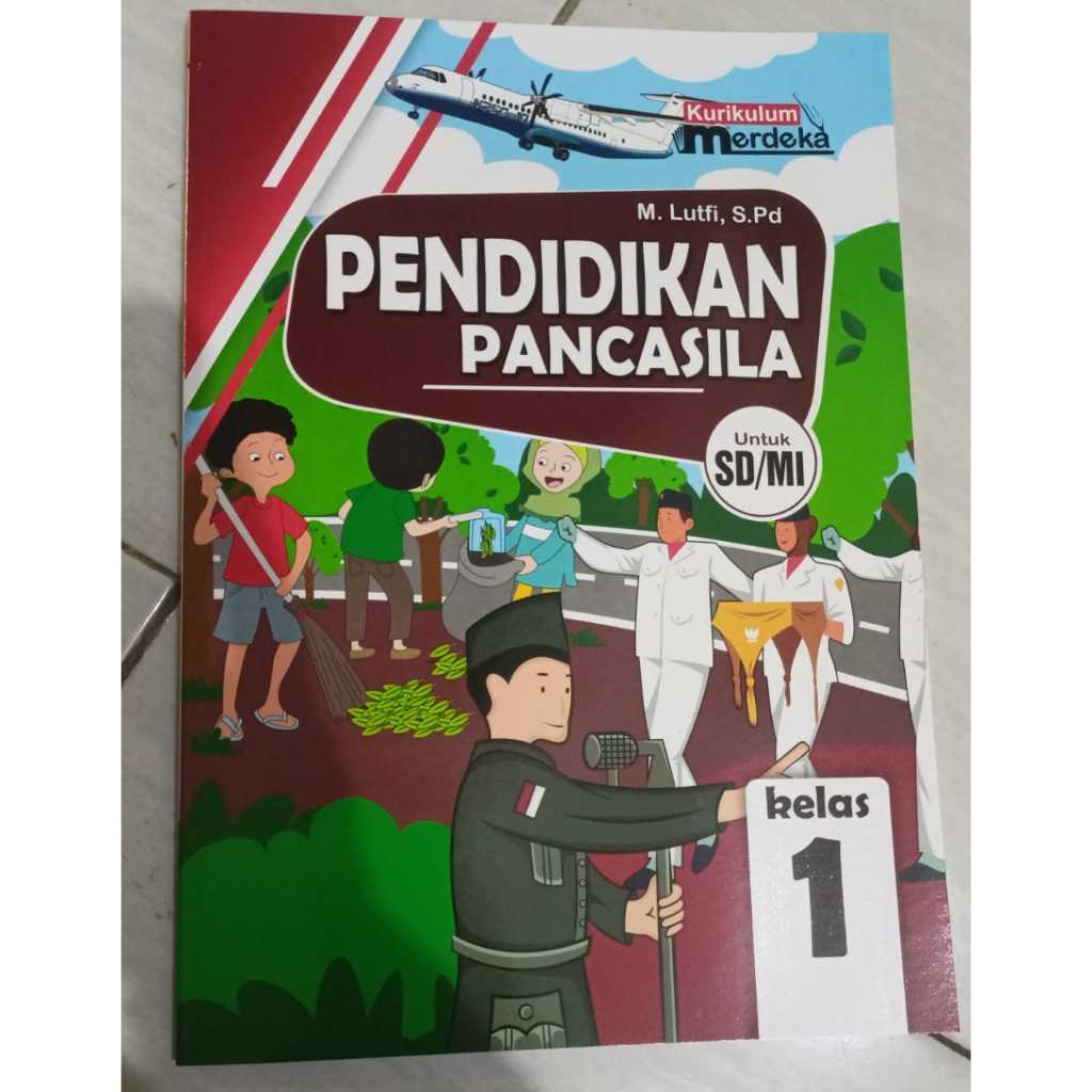 Jual BUKU SISWA PENDIDIKAN PANCASILA (PPKN) KELAS 1 KURIKULUM PENGGERAK-MERDEKA SD/MI (PENERBIT ...