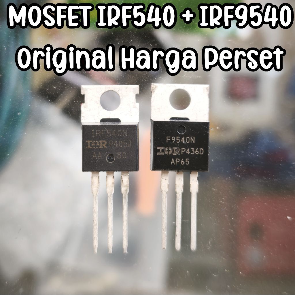 Jual MOSFET IRF540 IRF9540 SET PERSET IRF540N IRF9540N | Shopee Indonesia