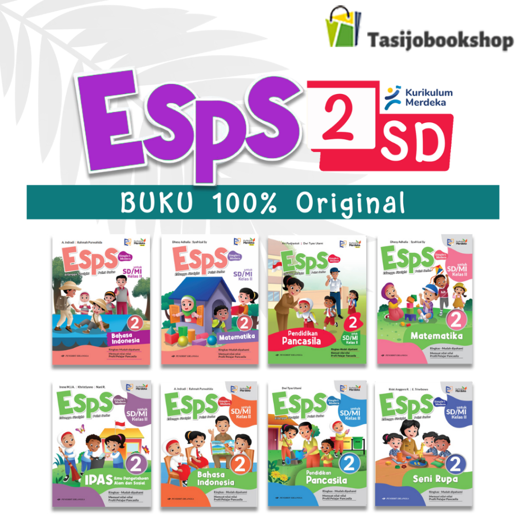 Jual Seri Esps SD Kelas 2 - Kurikulum Merdeka - Matematika - IPAS - Pendidikan Pancasila - Seni ...