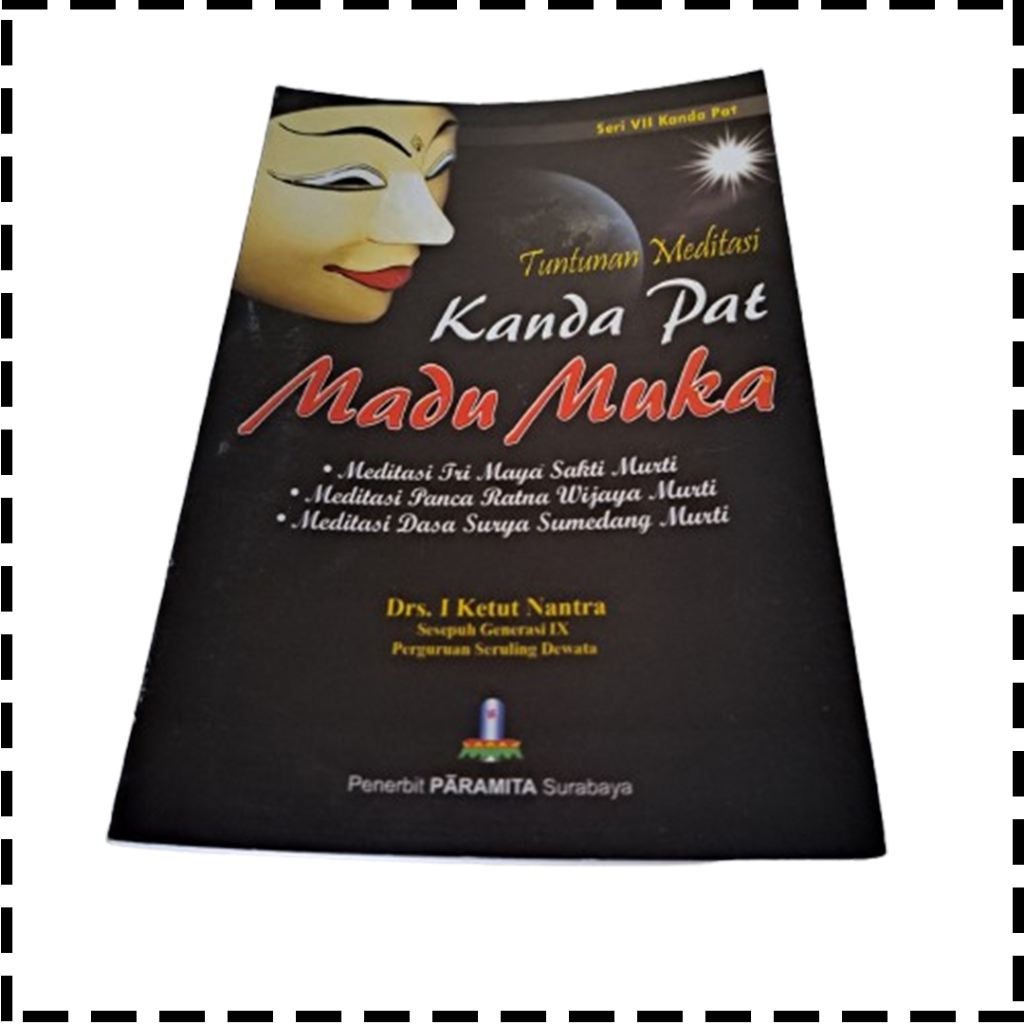 Jual Buku Seri 7 Kanda Pat Madu Muka Tuntunan Meditasi Maya Sakti Ratna ...