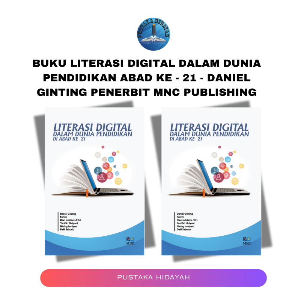 Jual Buku Literasi Digital Dalam Dunia Pendidikan Abad ke - 21 - Daniel Ginting Penerbit MNC ...
