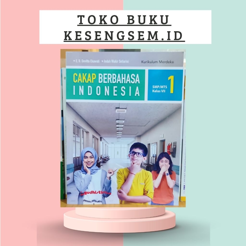 Jual Buku Cakap Berbahasa Indonesia Kelas 7, 8, 9 SMP/MTS Kurikulum Merdeka - Yudhistira ...
