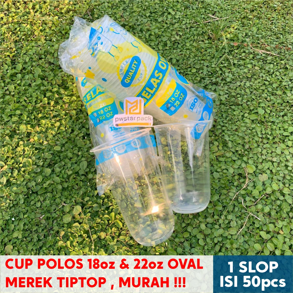 Jual CUP POLOS OVAL 18oz & 22oz TIPTOP Plastik Bening Gelas Minuman ...