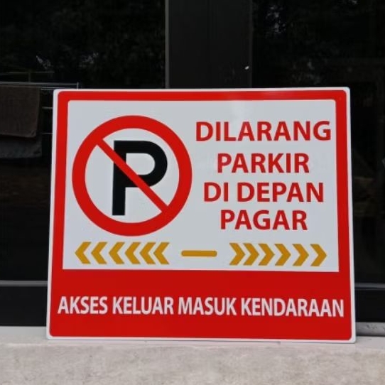 Jual Sign dilarang parkir di depan pagar akses keluar masuk uk 50x60cm ...