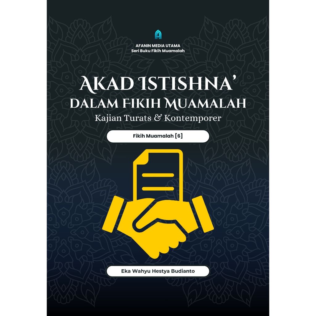 Jual Akad Istishna’ dalam Fikih Muamalah: Kajian Turats dan Kontemporer ...