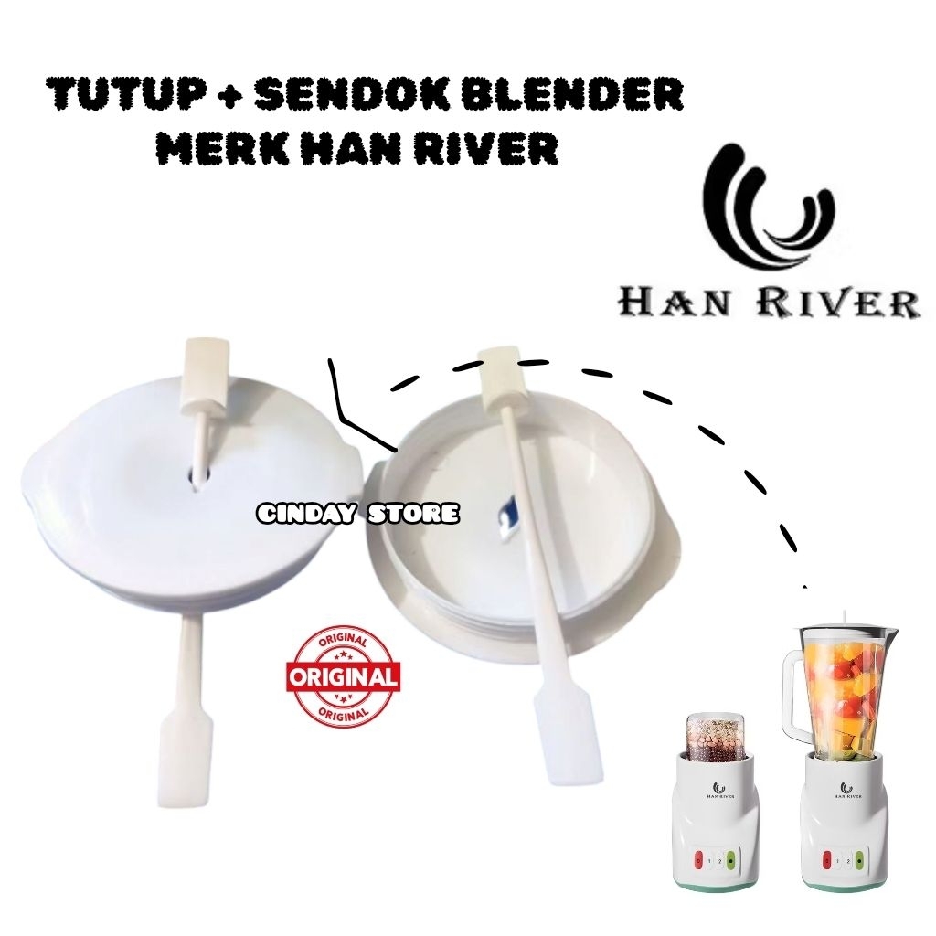 Jual TUTUP + SENDOK / PENGADUK BLENDER UNTUK MEREK HAN RIVER ORIGINAL ...