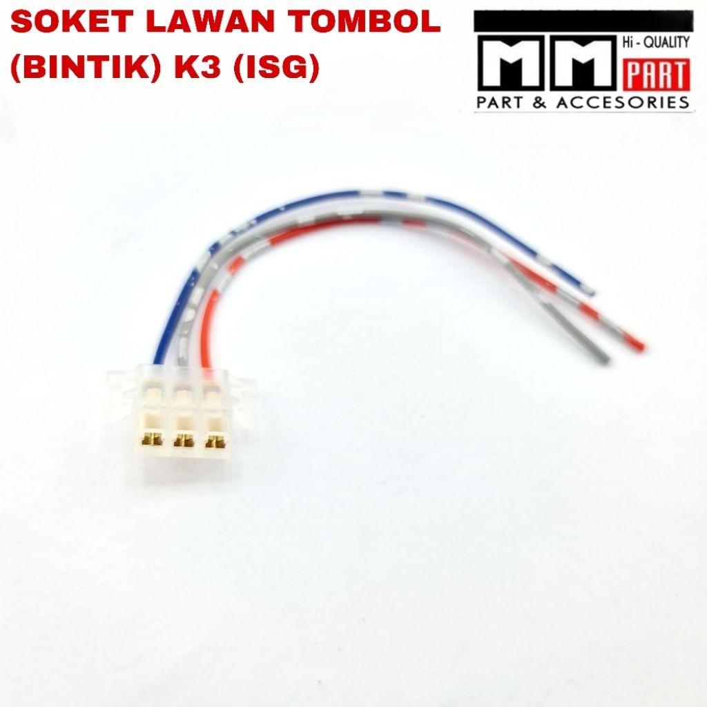 Jual SOKET LAWAN TOMBOL BINTIK K3 ISG - Soket Tombol 3 Pin Starter, Dim ...