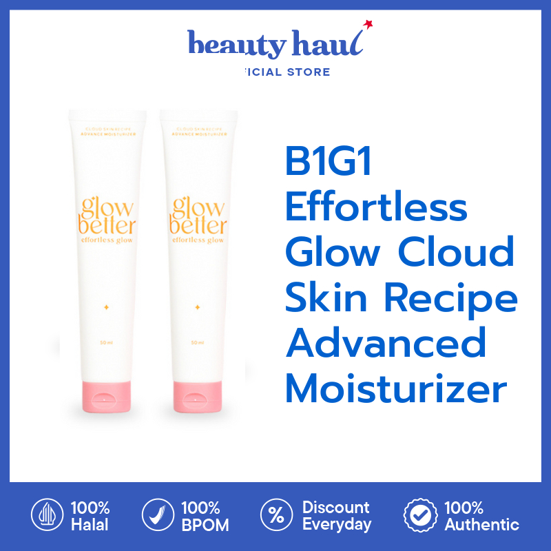 Jual GLOW BETTER B1G1 Effortless Glow Cloud Skin Recipe Advanced ...