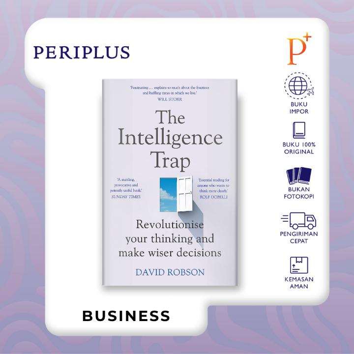 Jual The Intelligence Trap: Revolutionise your Thinking and Make Wiser Decisions - 9781473669857 ...