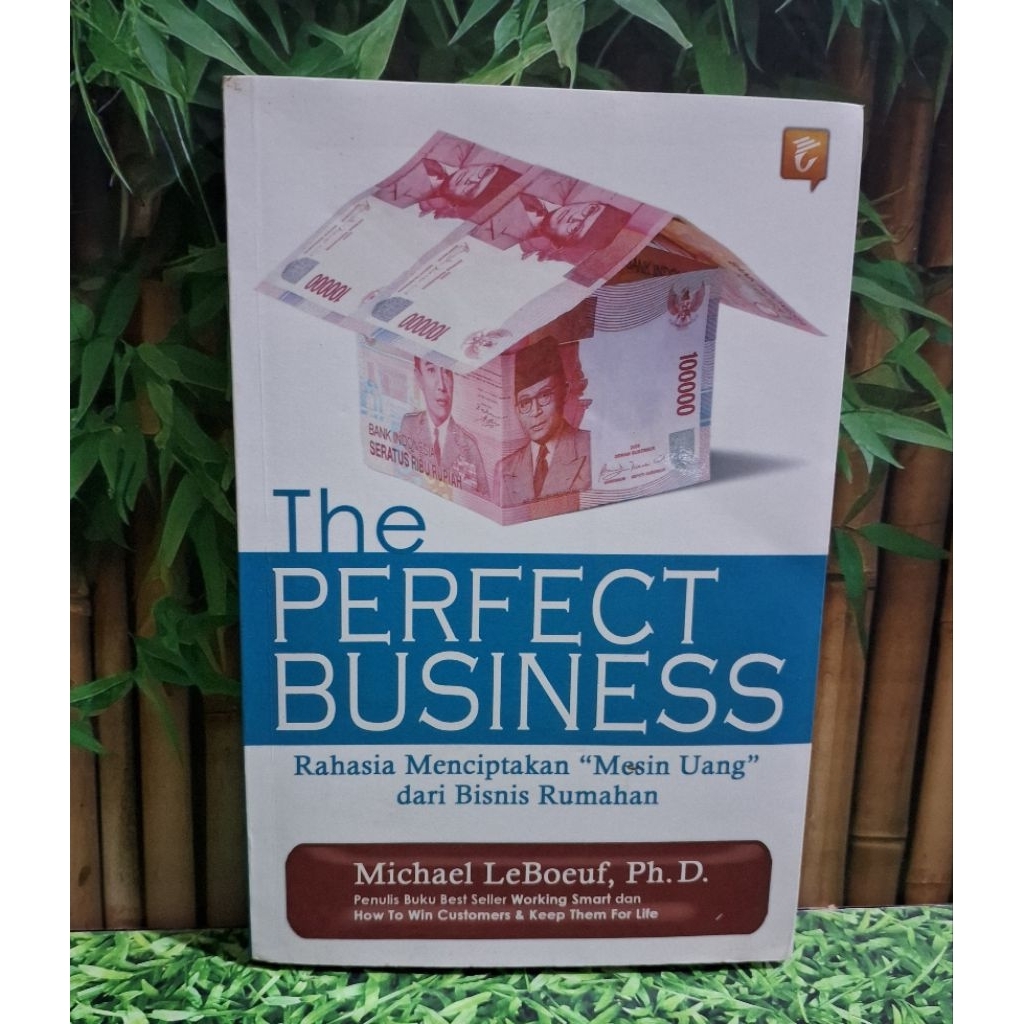 Jual The Perfect Business - Rahasia Menciptakan Mesin Uang dari Bisnis ...