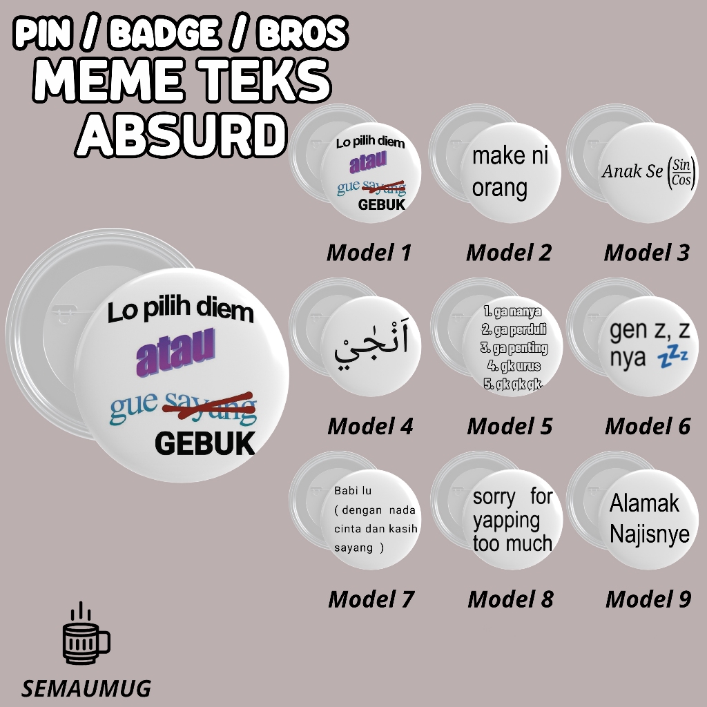 Jual PIN MEME TEKS ABSURD KADO BROS BADGE BULAT MEME LUCU PRINT CUSTOM ...