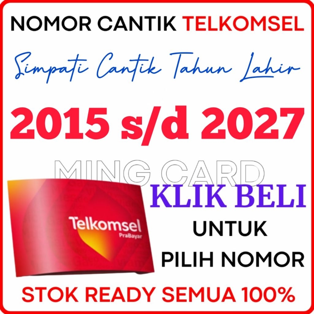 Jual TIPE TAHUN LAHIR 2015 s/d 2027 - Nomor Cantik Telkomsel 4G/5G ...