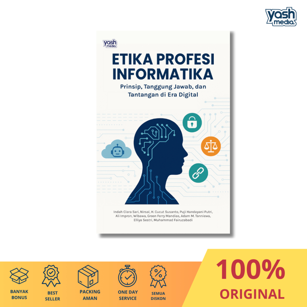 Jual Etika Profesi Informatika : Prinsip, Tanggung Jawab, dan Tantangan di Era Digital (Tahun ...
