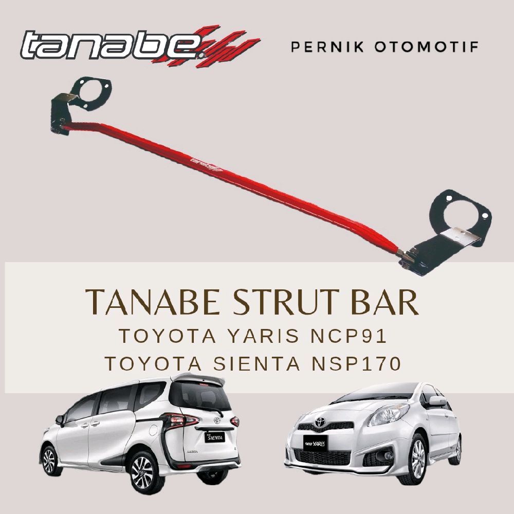 Jual Tanabe Strut Bar Toyota Yaris NCP91 / Sienta NSP170 StrutBar ...