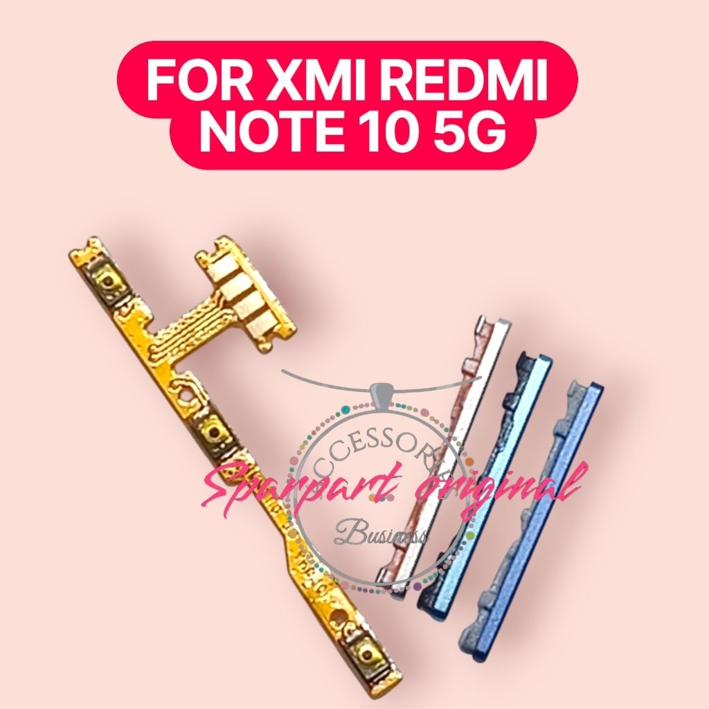 Jual FLEXIBLE ON OFF VOLUME+TOMBOL LUAR VOLUME XIAOMI REDMI NOTE 10 5G SET ORIGINAL | Shopee ...