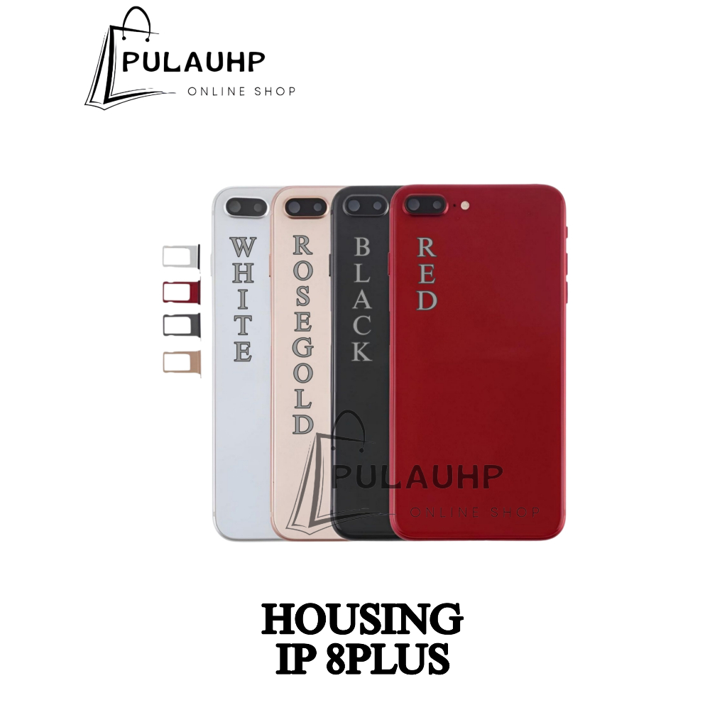 Jual PULAUHP _ CASING - HOUSING ' 8P / 8PLUS / 8 PLUS ALL COLORS | Shopee Indonesia