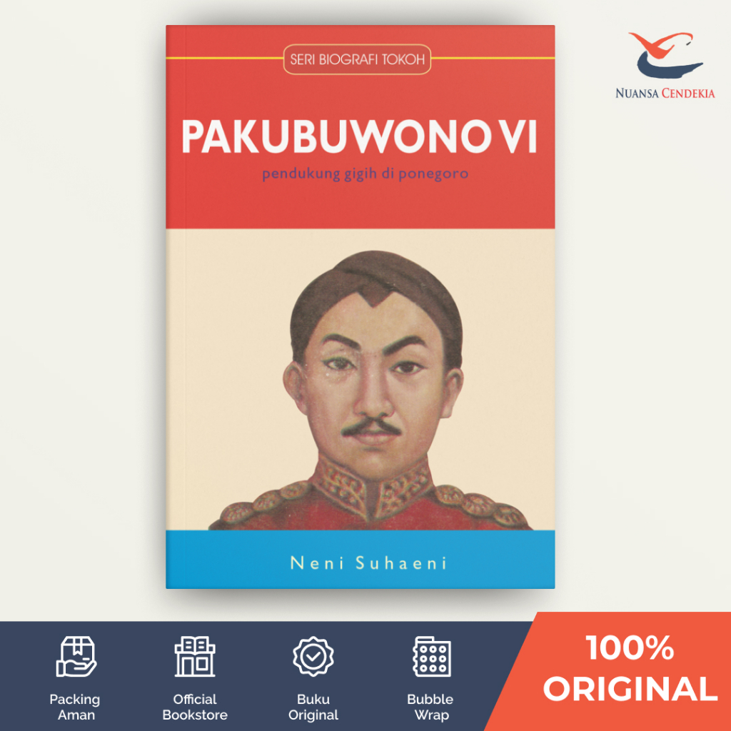Jual Pakubuwono VI: Pendukung Gigih Diponegoro - Neni Suhaeni - [Jembar ...