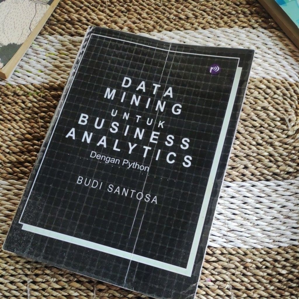 Jual Data Mining untuk Business Analytics dengan Python - Budi Santoso ...