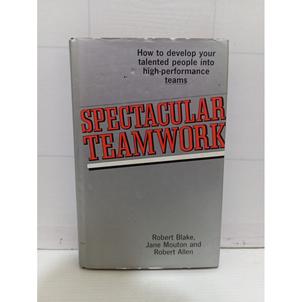 Jual Buku Spectacular Teamwork By Blake, Mouton Dan Allen | Shopee ...