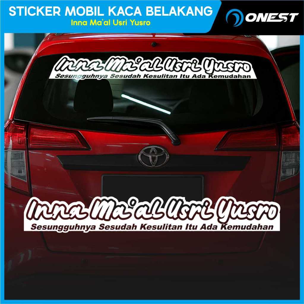 Jual Stiker Kaca Belakang Mobil Tulisan Inna Maal Usri Yusro Cutting ...
