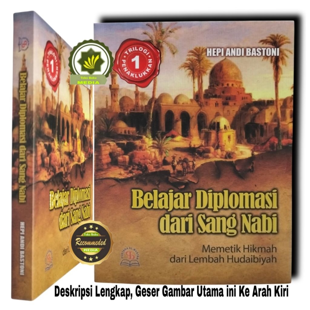 Jual Buku TRILOGI PENAKLUKAN 1 Belajar Diplomasi dari Sang Nabi Memetik ...