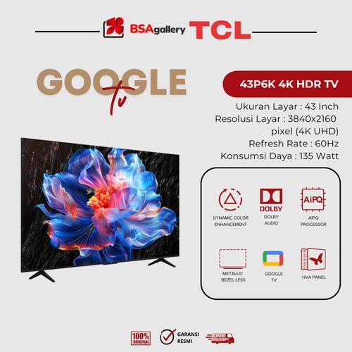 Jual TV TCL 43P6K UHD 4K HDR Google Tv 43 Inch P6K 2025 | Shopee Indonesia